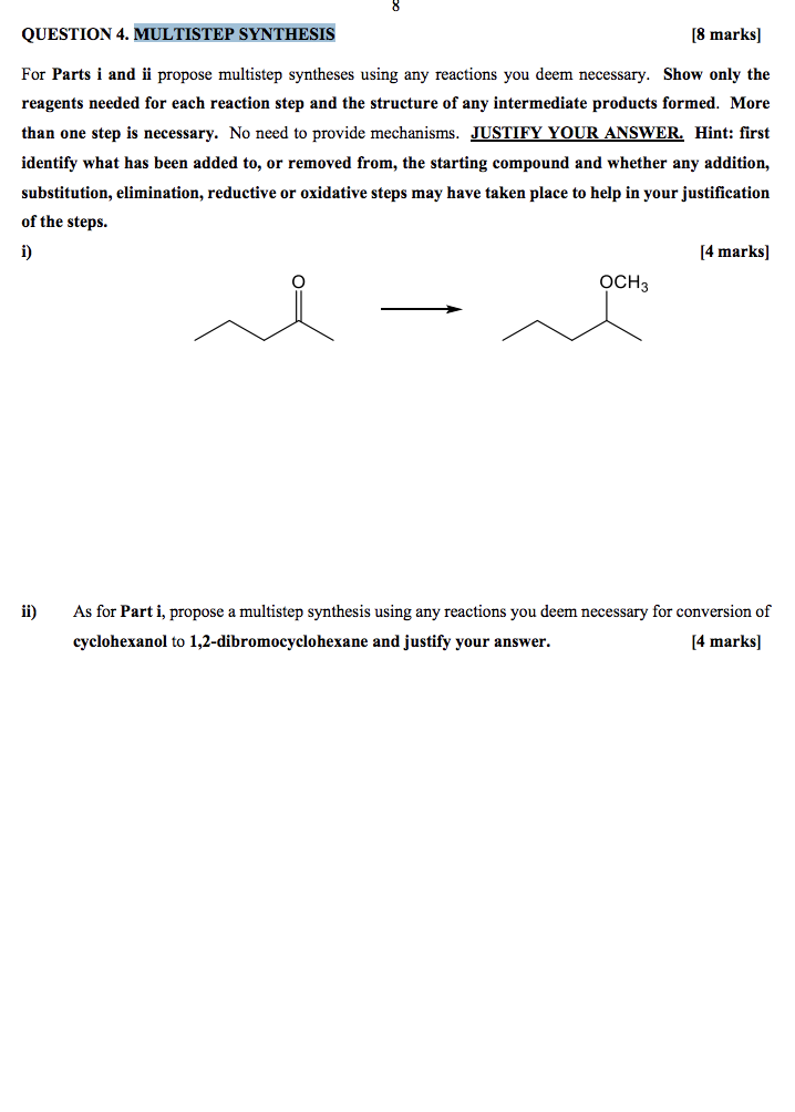Solved [8 marks QUESTION 4. MULTISTEP SYNTHESIS For Parts i | Chegg.com