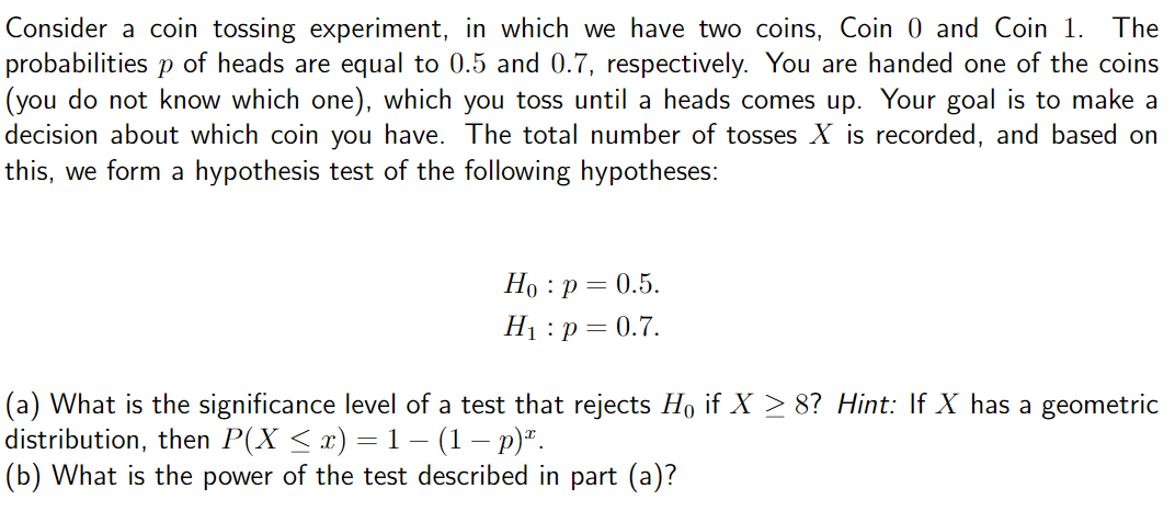 Solved Consider a coin tossing experiment, in which we have | Chegg.com