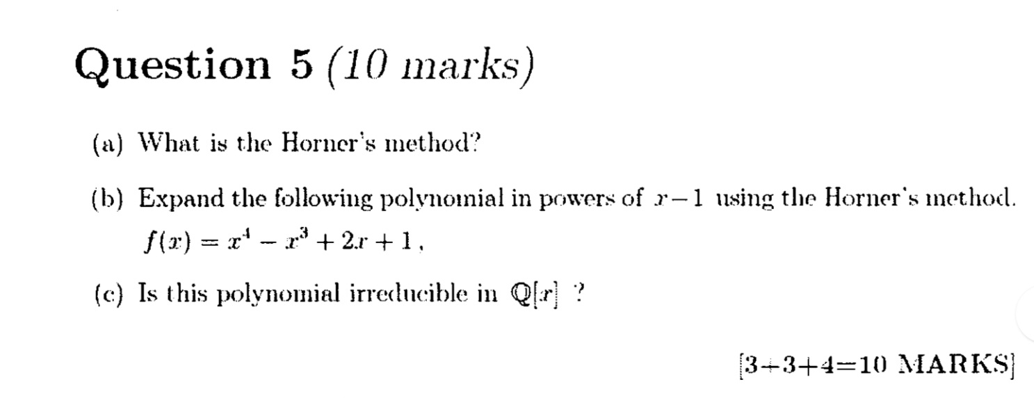 (a) What is the Horner's method? (b) Expand the | Chegg.com