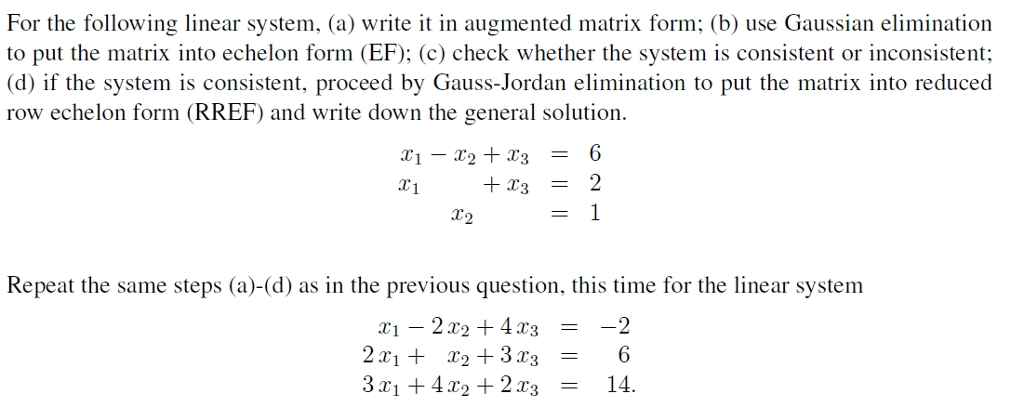 Solved For the following linear system, (a) write it in | Chegg.com