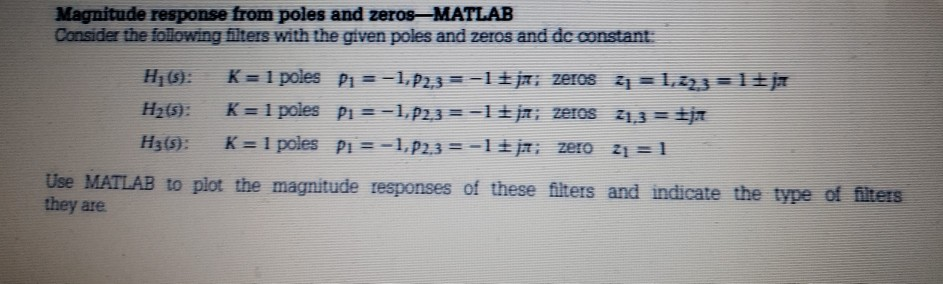 Magnitude response from poles and zeros MATLAB | Chegg.com