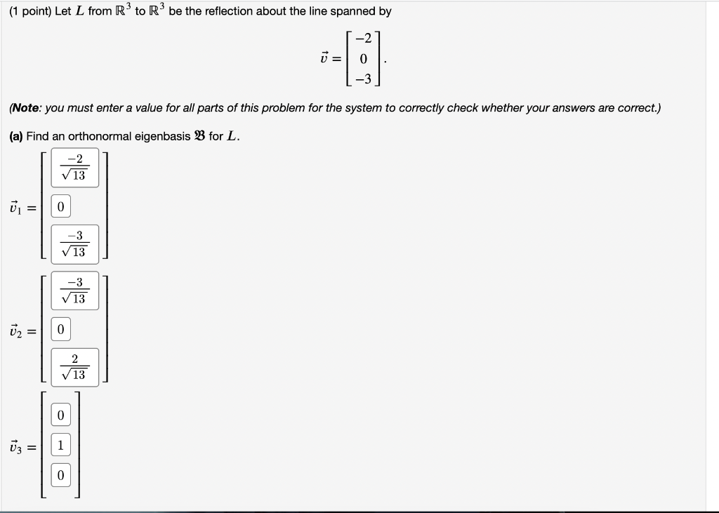 Solved (1 point) Let L from R3 to R3 be the reflection about | Chegg.com