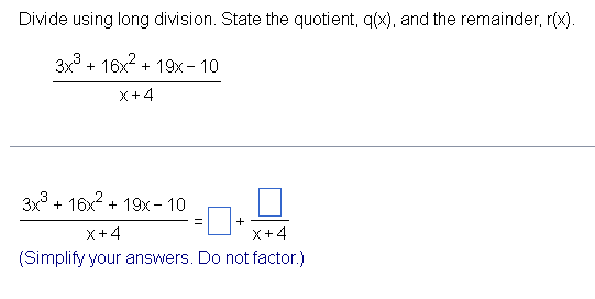 Solved Divide using long division. State the quotient, q(x), | Chegg.com