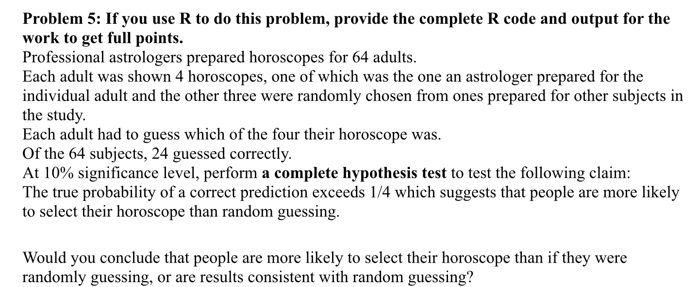 Solved Problem 5: If you use R to do this problem, provide | Chegg.com