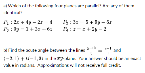 Solved a) Which of the following four planes are parallel? | Chegg.com