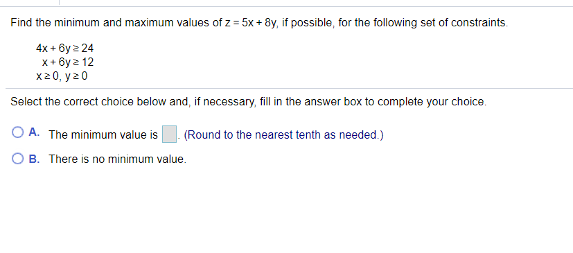 Solved Find the minimum and maximum values of z = 5x + 8y, | Chegg.com