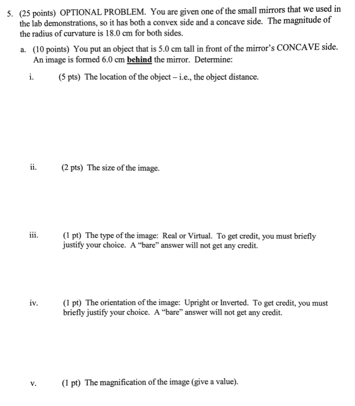 Solved 5. (25 points) OPTIONAL PROBLEM. You are given one of | Chegg.com