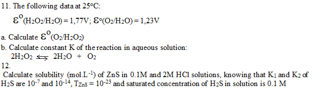 Solved 11. The following data at 25°C: °H2O2/H20)=1,77V; & | Chegg.com