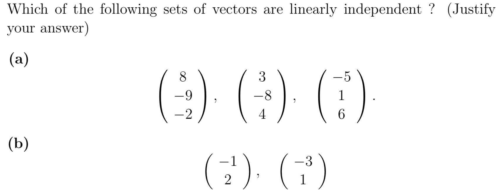 Solved Which of the following sets of vectors are linearly | Chegg.com