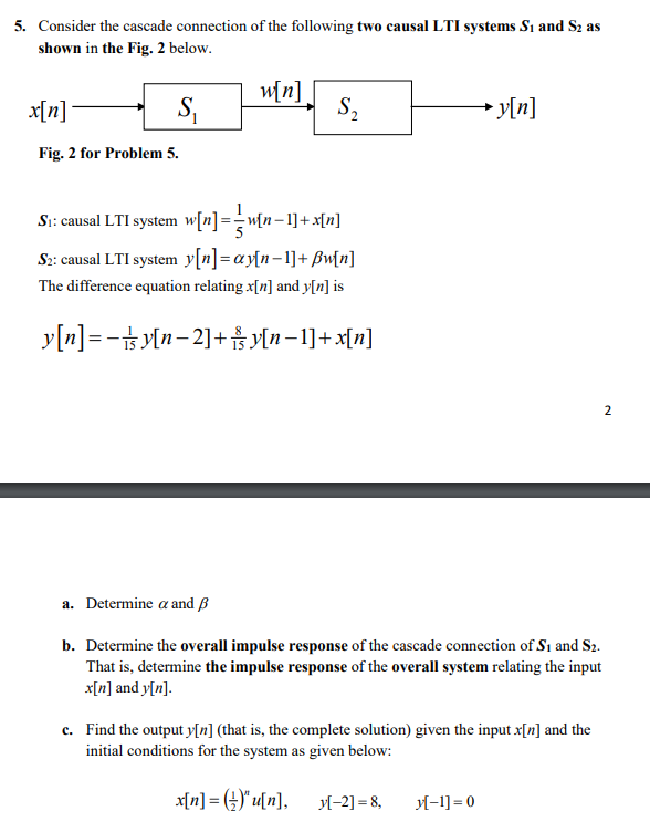 Solved 5. Consider the cascade connection of the following | Chegg.com Solved 5. Consider the cascade connection of the following | Chegg.com