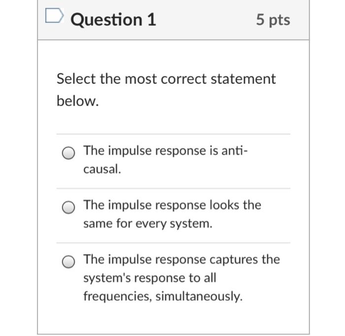 Solved Question 1 5 pts Select the most correct statement | Chegg.com