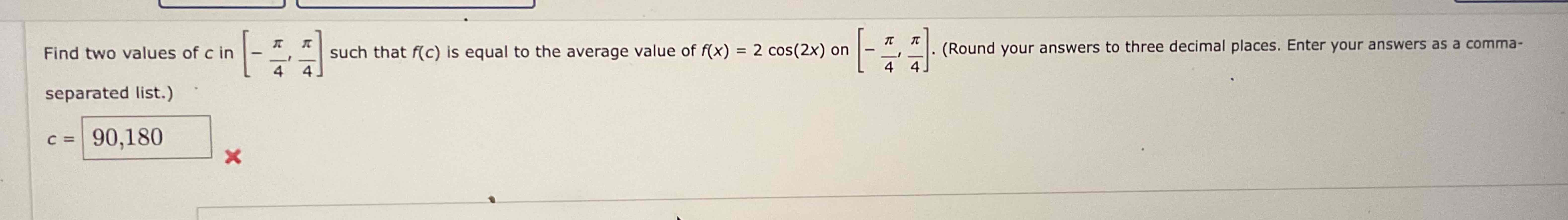 Solved separated list.)Find two values of c ﻿in -π4,π4 ﻿such | Chegg.com