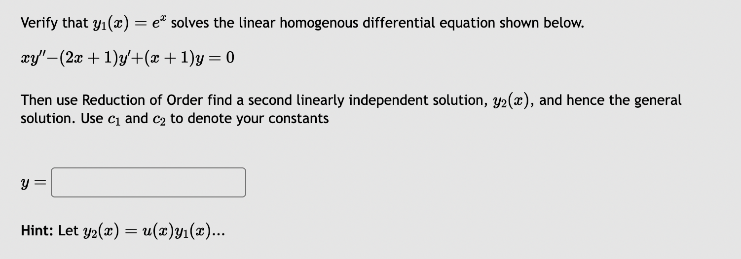 Solved Verify that y1(x)=ex solves the linear homogenous | Chegg.com