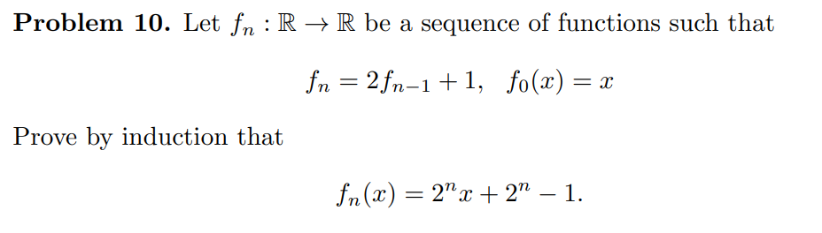 Solved Problem 10. Let fn: R + R be a sequence of functions | Chegg.com