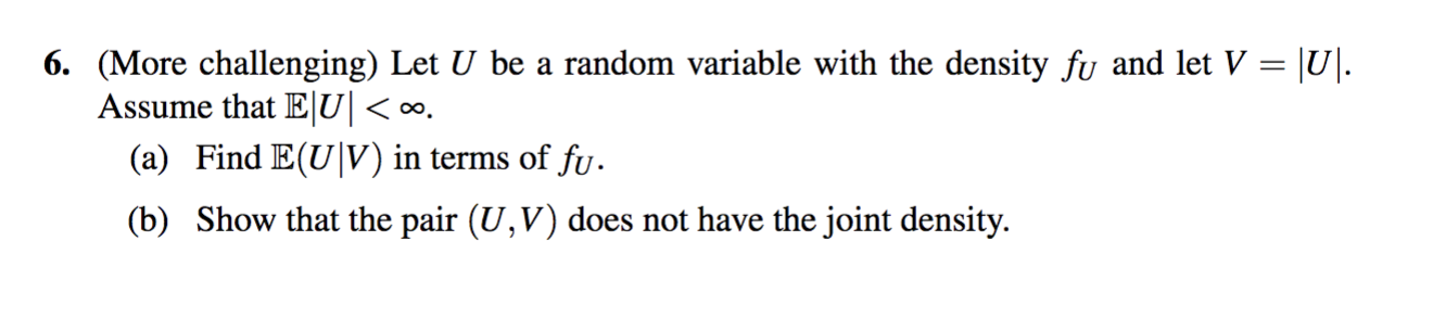 Solved 6. (More challenging) Let U be a random variable with | Chegg.com