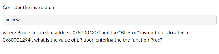 Solved Consider the instruction BL Proc where Proc is | Chegg.com