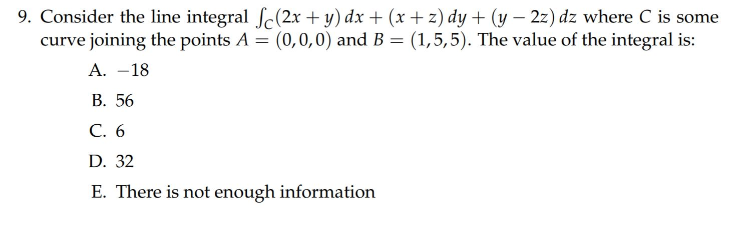 Solved 9. Consider the line integral ſc(2x + y) dx + (x + z) | Chegg.com