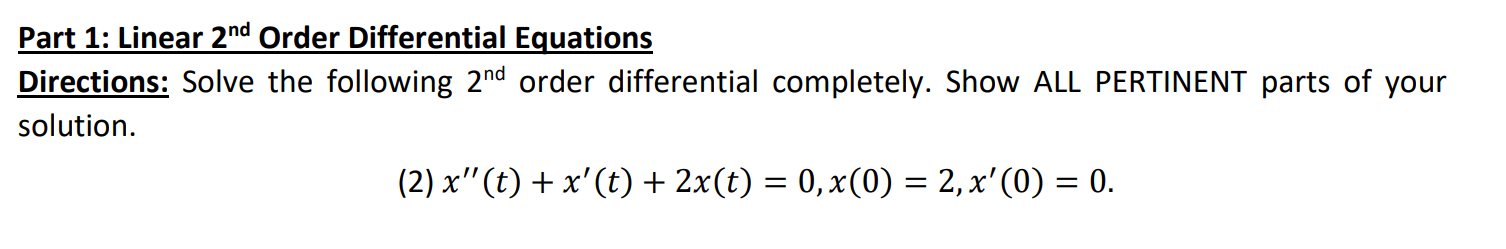 Solved Part 1: Linear 2nd Order Differential Equations | Chegg.com