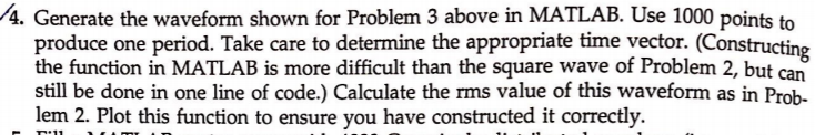 Solved HELP WITH QUESTION 4!! In MATLAB. please don't use | Chegg.com