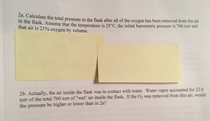 Solved 2a. Calculate the total pressure in the flask after | Chegg.com