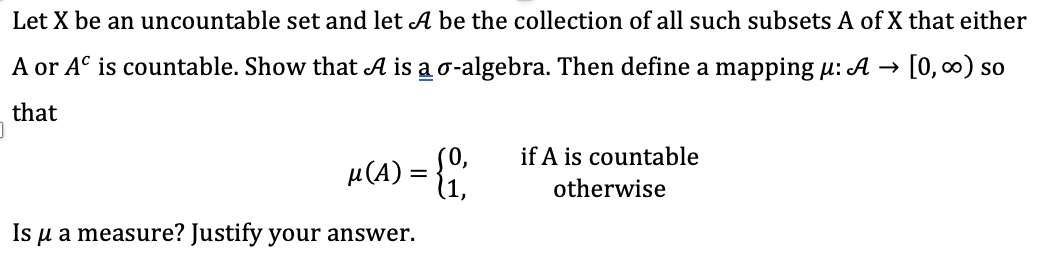 Solved Let X be an uncountable set and let A be the | Chegg.com