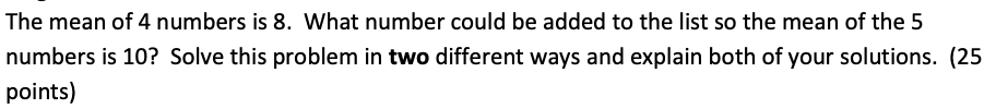 Solved The mean of 4 numbers is 8. What number could be | Chegg.com