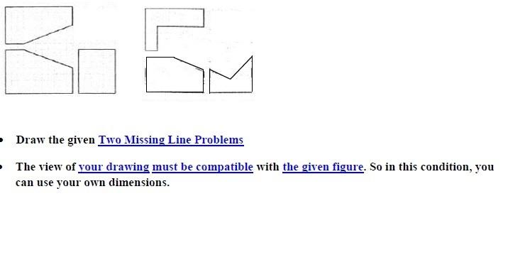 Solved Draw the given Two Missing Line Problems The view of | Chegg.com