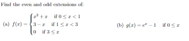 Solved Find the even and odd extensions of: (a) | Chegg.com