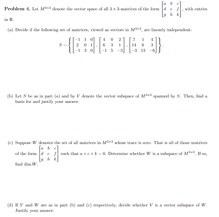 Solved c with entries [a b c Problem 4. Let M3x3 denote the | Chegg.com