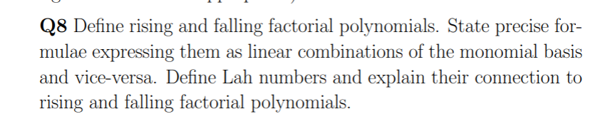 Solved Q8 Define rising and falling factorial polynomials. | Chegg.com