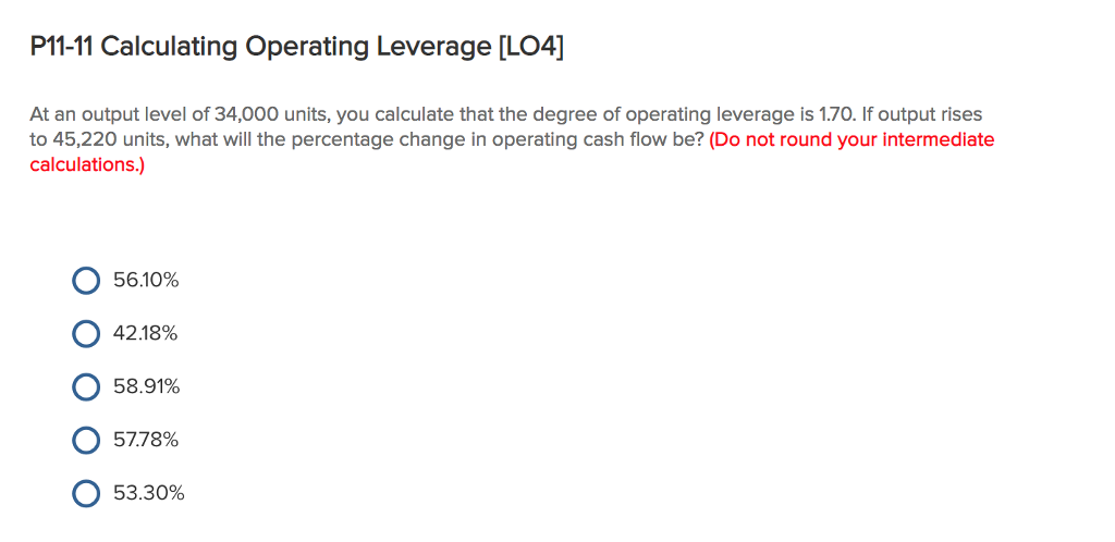Solved P11-11 Calculating Operating Leverage [LO4] At an | Chegg.com