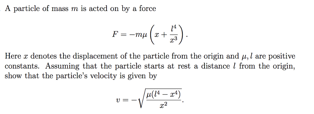 Solved A particle of mass m is acted on by a force 4 Here x | Chegg.com