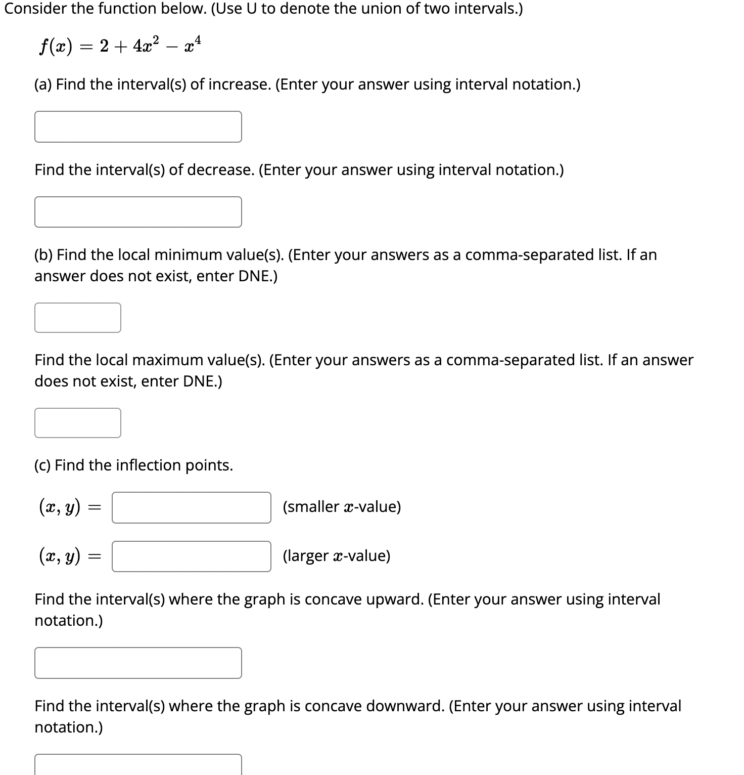 Solved f(x)=2+4x2−x4 (a) Find the interval(s) of increase. | Chegg.com