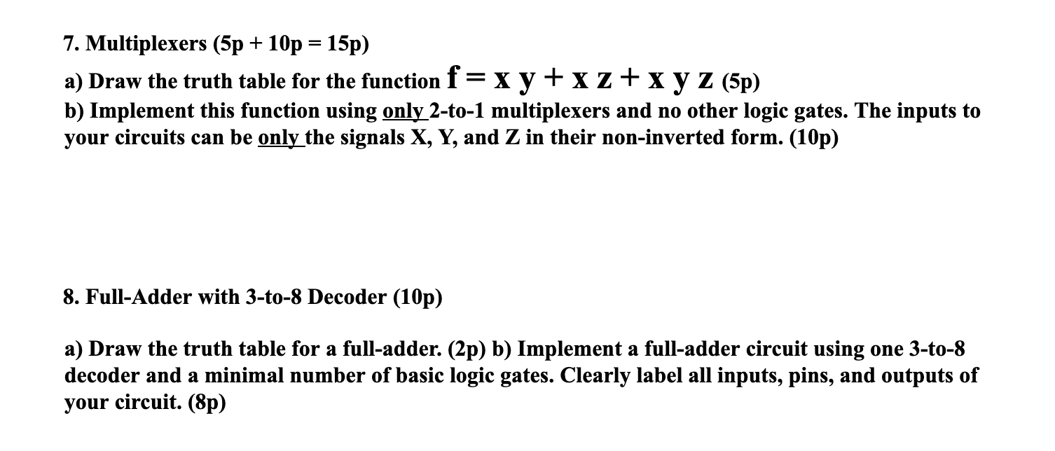 Solved 7. Multiplexers (5p + 10p = 15p) a) Draw the truth | Chegg.com
