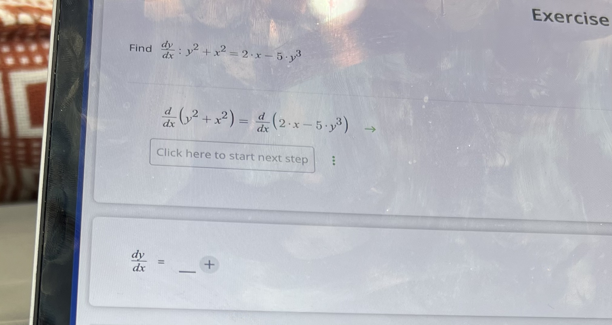 Solved Exercise Find dxdy:y2+x2=2⋅x−5⋅y3 | Chegg.com