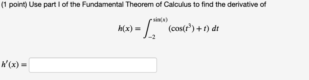 Solved (1 point) Use part I of the Fundamental Theorem of | Chegg.com