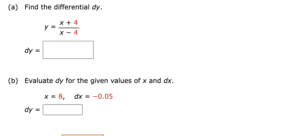 Solved (a) Find the differential dy. y=x−4x+4 dy= (b) | Chegg.com