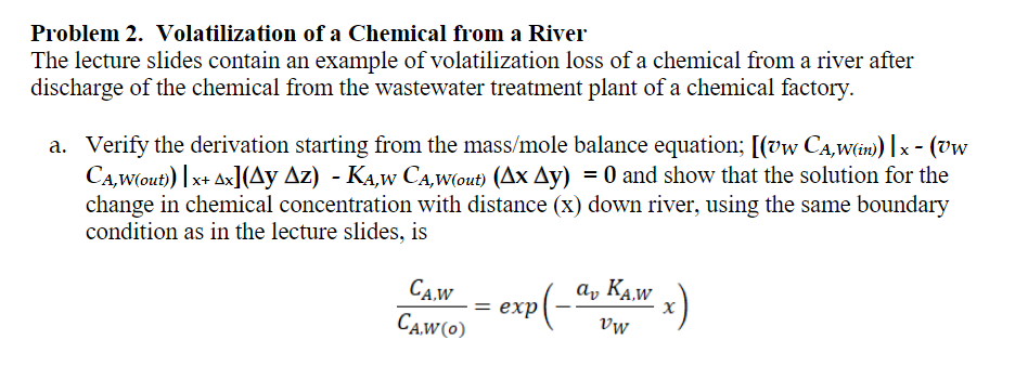 Solved Problem 2. Volatilization of a Chemical from a River | Chegg.com
