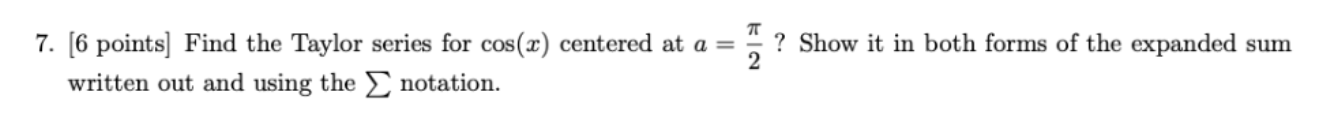 Solved 6 ? Show it in both forms of the expanded sum 7. [6 | Chegg.com