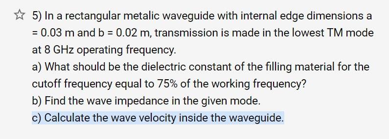 Solved ☆ 5) In a rectangular metalic waveguide with internal | Chegg.com