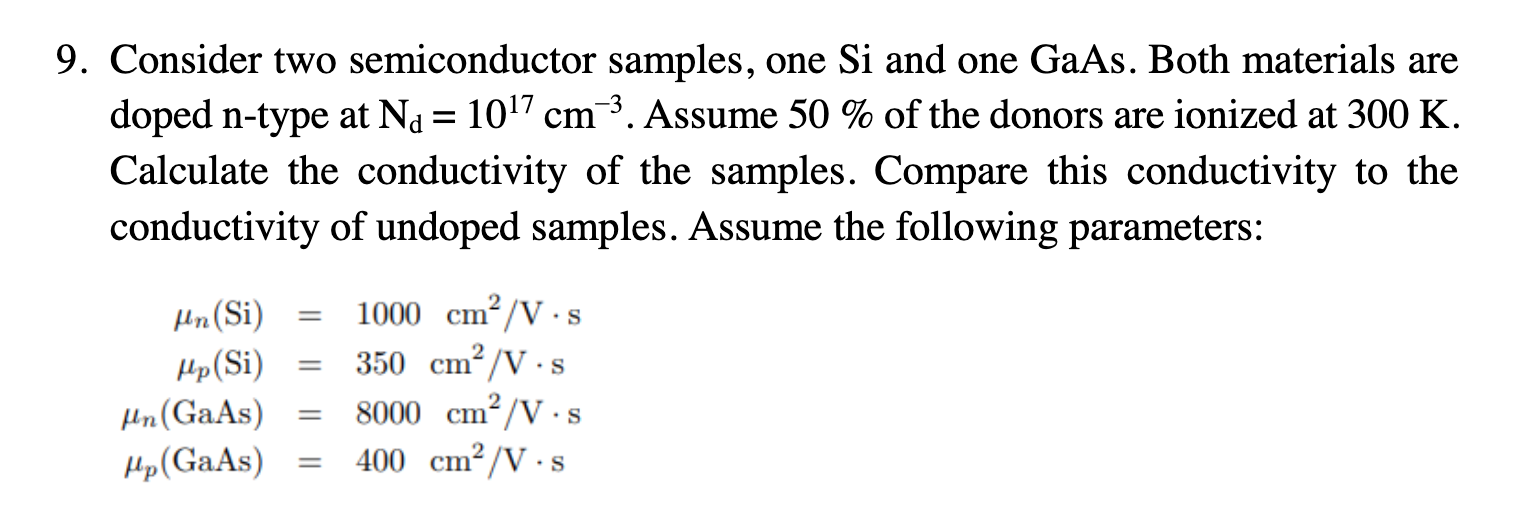 Solved = 9. Consider two semiconductor samples, one Si and | Chegg.com