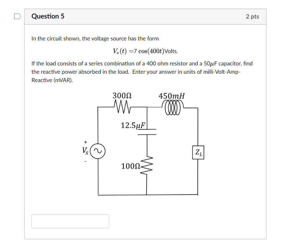 Solved Question 5In the circuit shown, the voltage source | Chegg.com