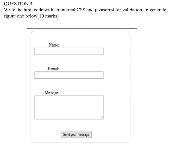 Solved QUESTION 3 Write the html code with an internal CSS | Chegg.com