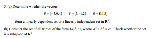 [Solved]: (a) Determine whether the vectors vec(u)=(-3,0,4),