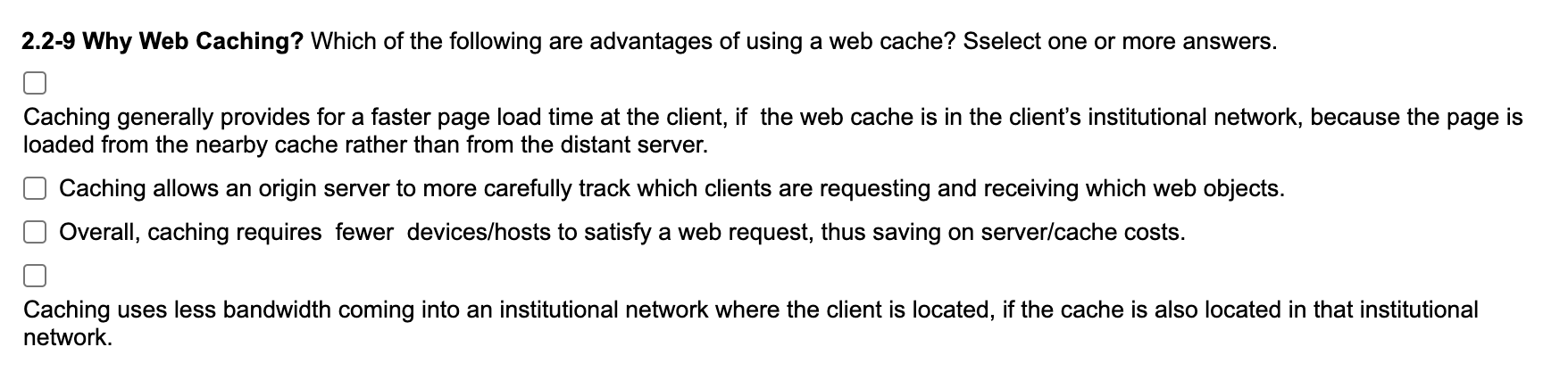Solved 2.2-9 ﻿Why Web Caching? Which of the following are | Chegg.com