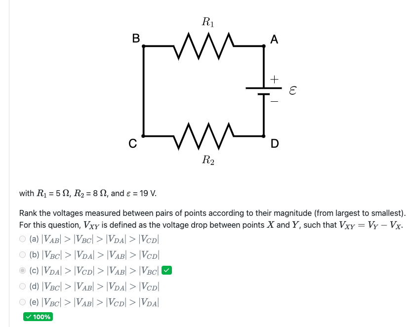 Solved with R1=5Ω,R2=8Ω, and ε=19 V. Rank the voltages | Chegg.com