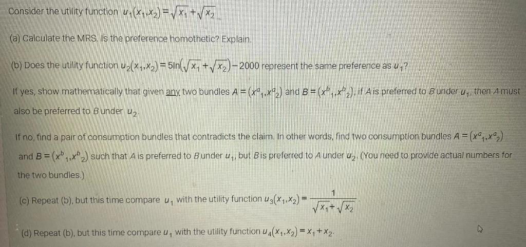 Solved Consider the utility function u(x1,x2) = X1 +VX, (a) | Chegg.com