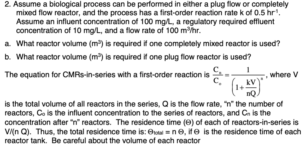 Solved 2. Assume a biological process can be performed in | Chegg.com