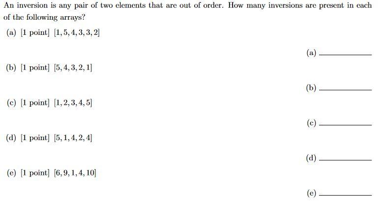 Solved An inversion is any pair of two elements that are out | Chegg.com