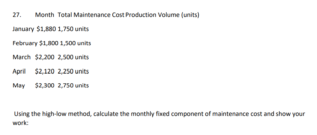 Solved 27. Month Total Maintenance Cost Production Volume | Chegg.com